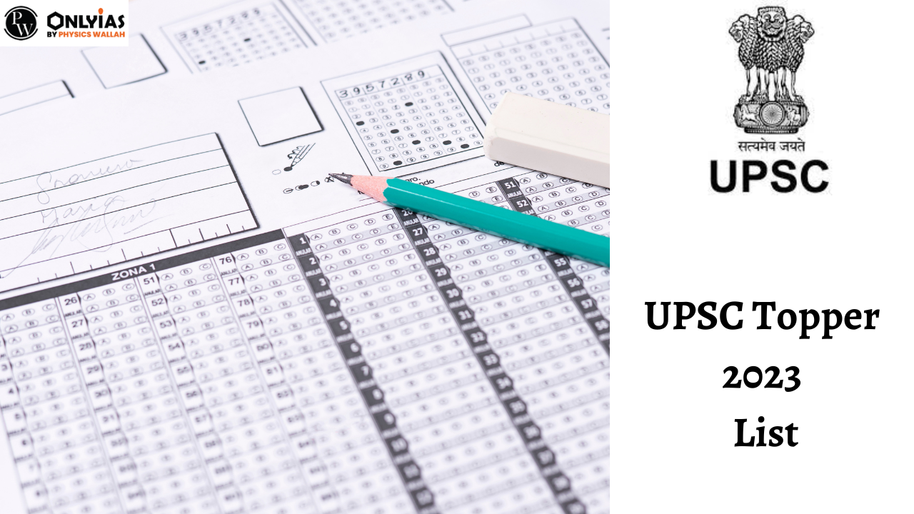 UPSC Topper 2023 List Out ,Rank & State Wise Topper List - PWOnlyIAS