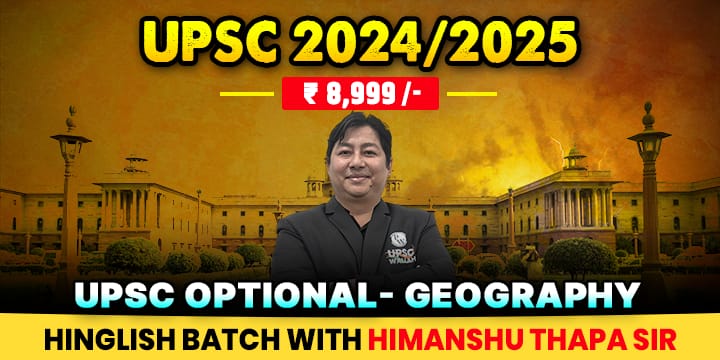 UPSC Optional Geography 2024 (Hinglish) - PWOnlyIAS