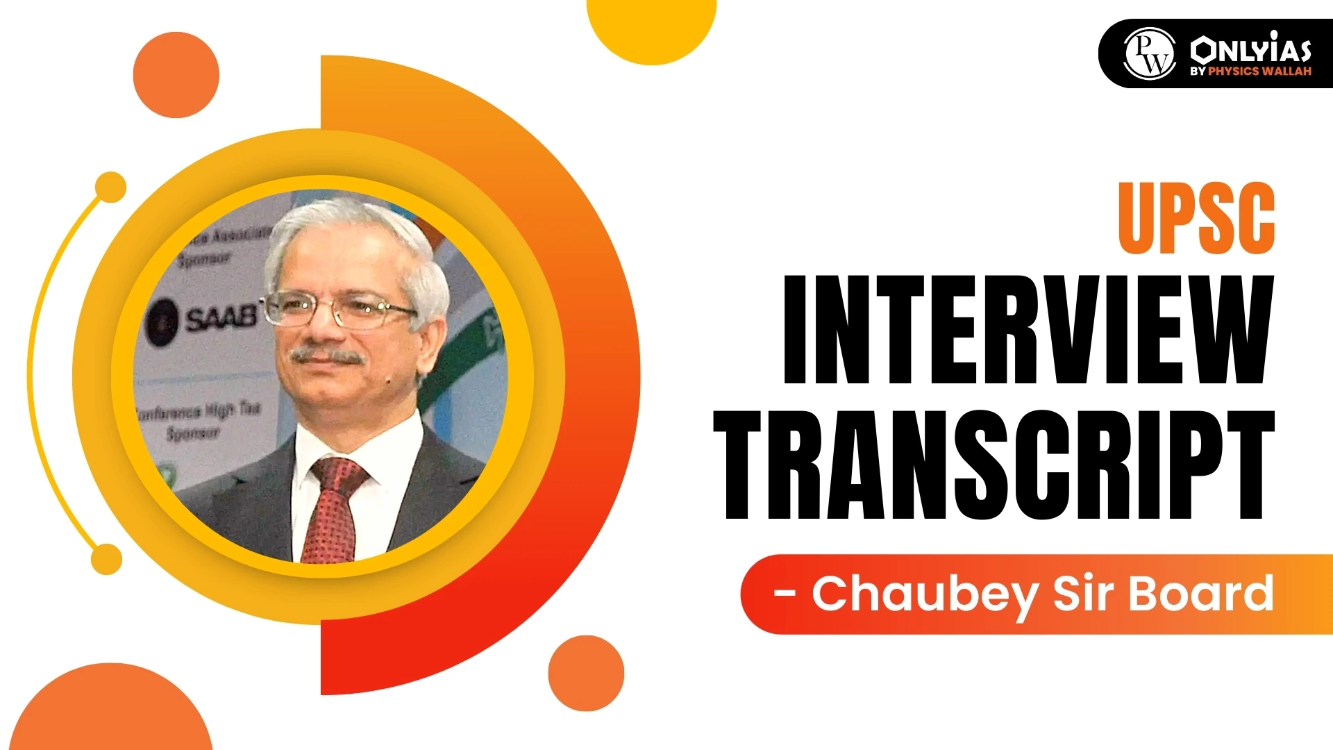 UPSC Interview Transcript 8: Chaubey Sir Board/ Medical Science ...