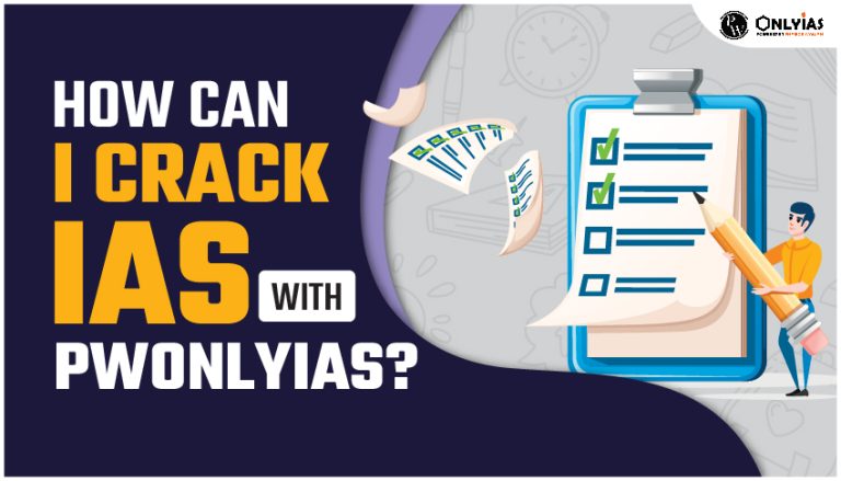 How Can I Crack IAS With PWOnlyIAS? - PWOnlyIAS