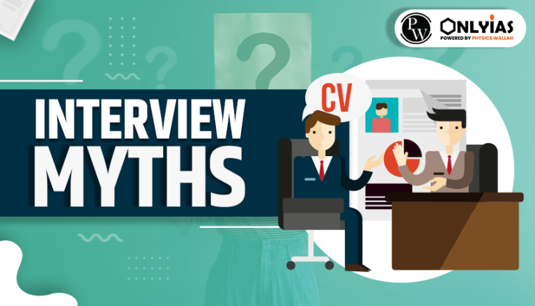 INTERVIEW MYTHS - PWOnlyIAS