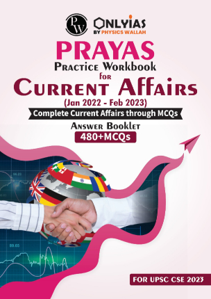 PWOnlyIAS PRAYAS Workbook for prelims 2023 - PWOnlyIAS