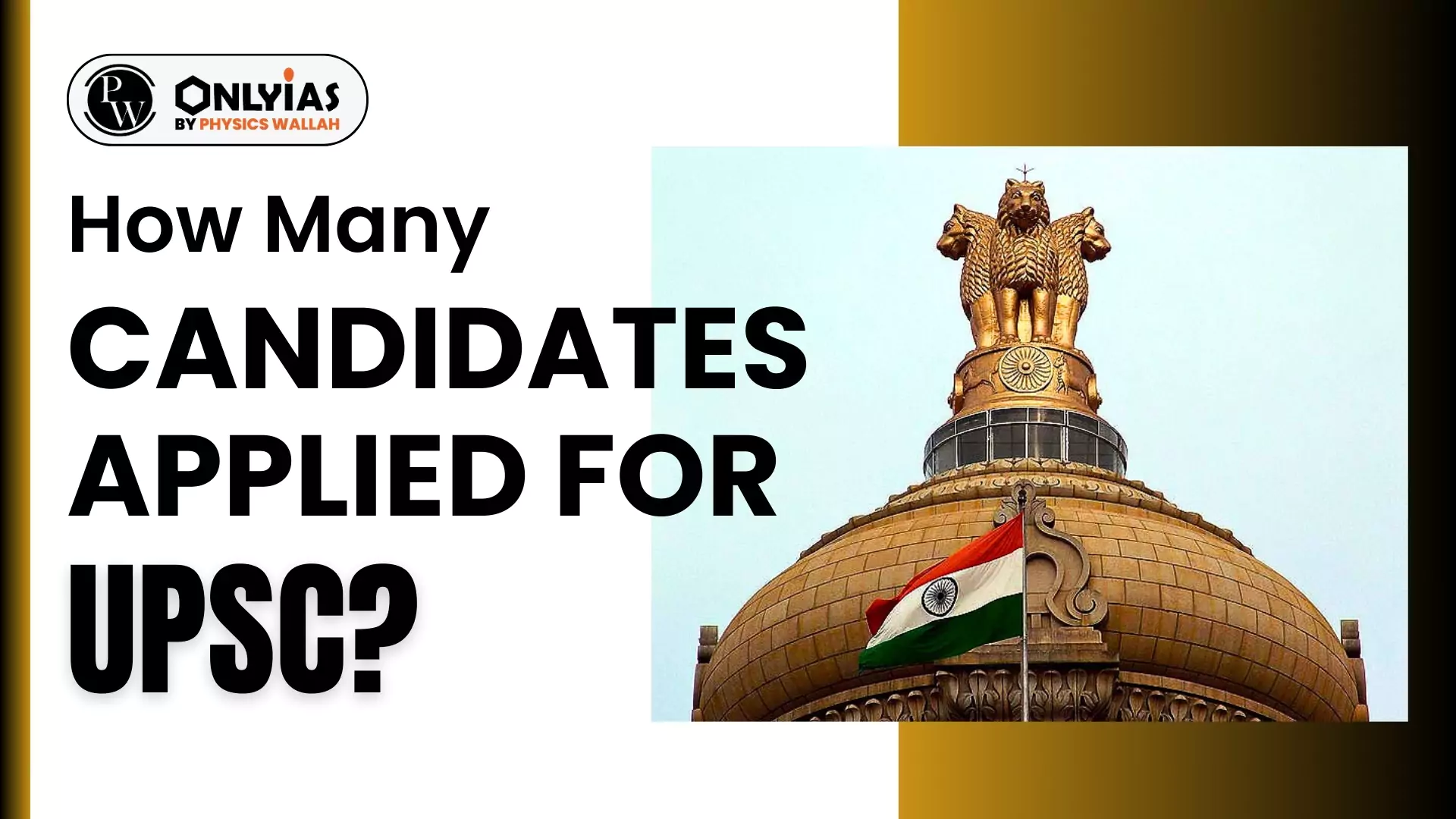 How Many Candidates Applied For UPSC 2024? - PWOnlyIAS