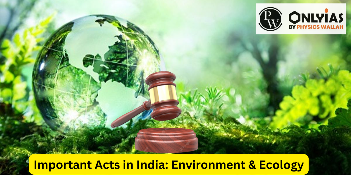 Important Acts In India List: Key Acts And Reforms In India