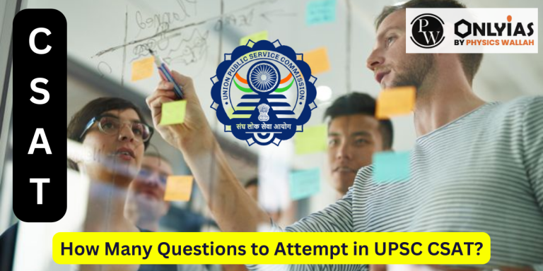 How Many Questions To Attempt In UPSC CSAT 2024? Comprehensive Guide - PWOnlyIAS