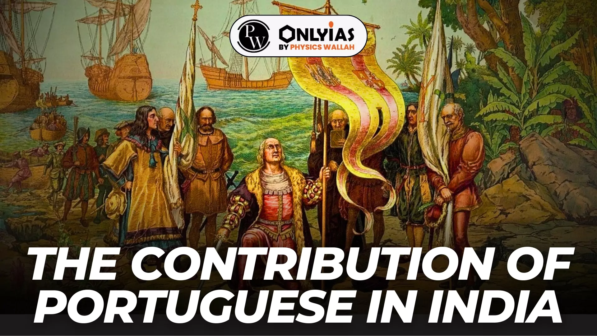 Impact Of Portuguese On India – Food, Agriculture, Military, Printing Press