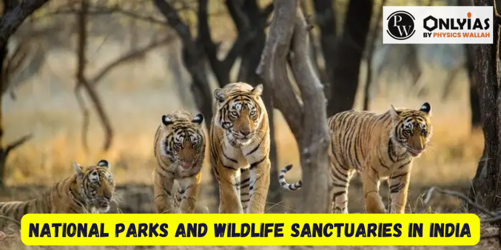 National Parks & Wildlife Sanctuaries In India 2023 - PWOnlyIAS