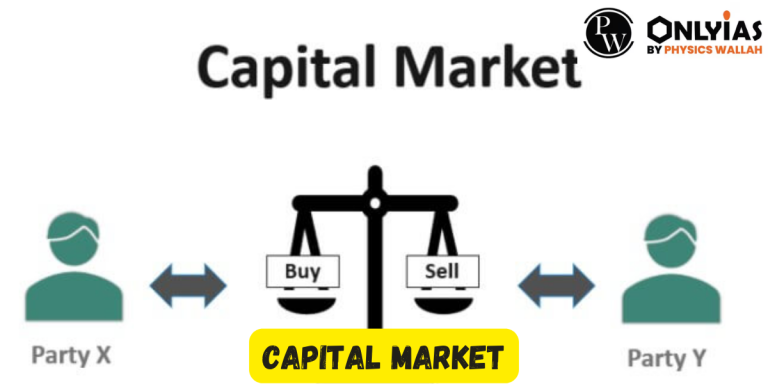 Capital Market: Definitions, Types, Functions, Examples, And Instruments - PWOnlyIAS