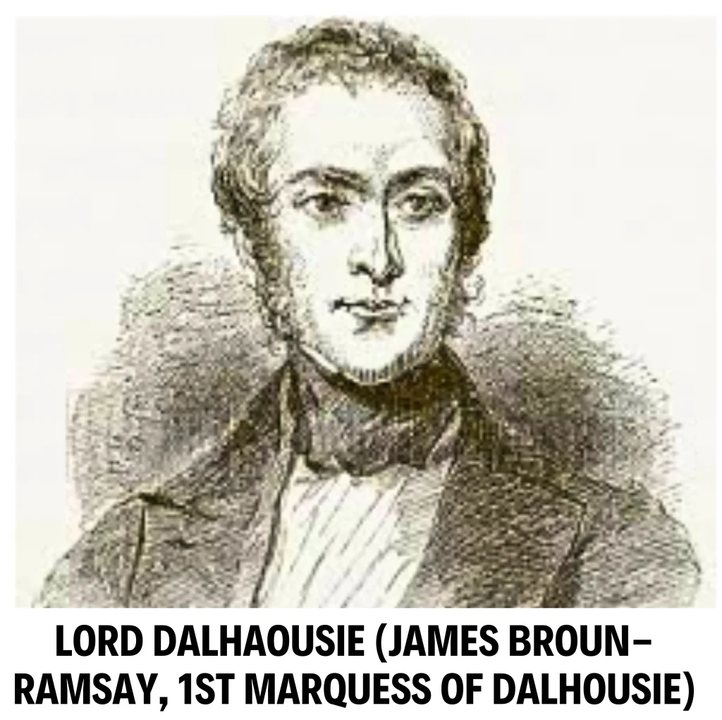Lord Dalhaousie (James Broun-Ramsay, 1st Marquess Of Dalhousie) - PWOnlyIAS