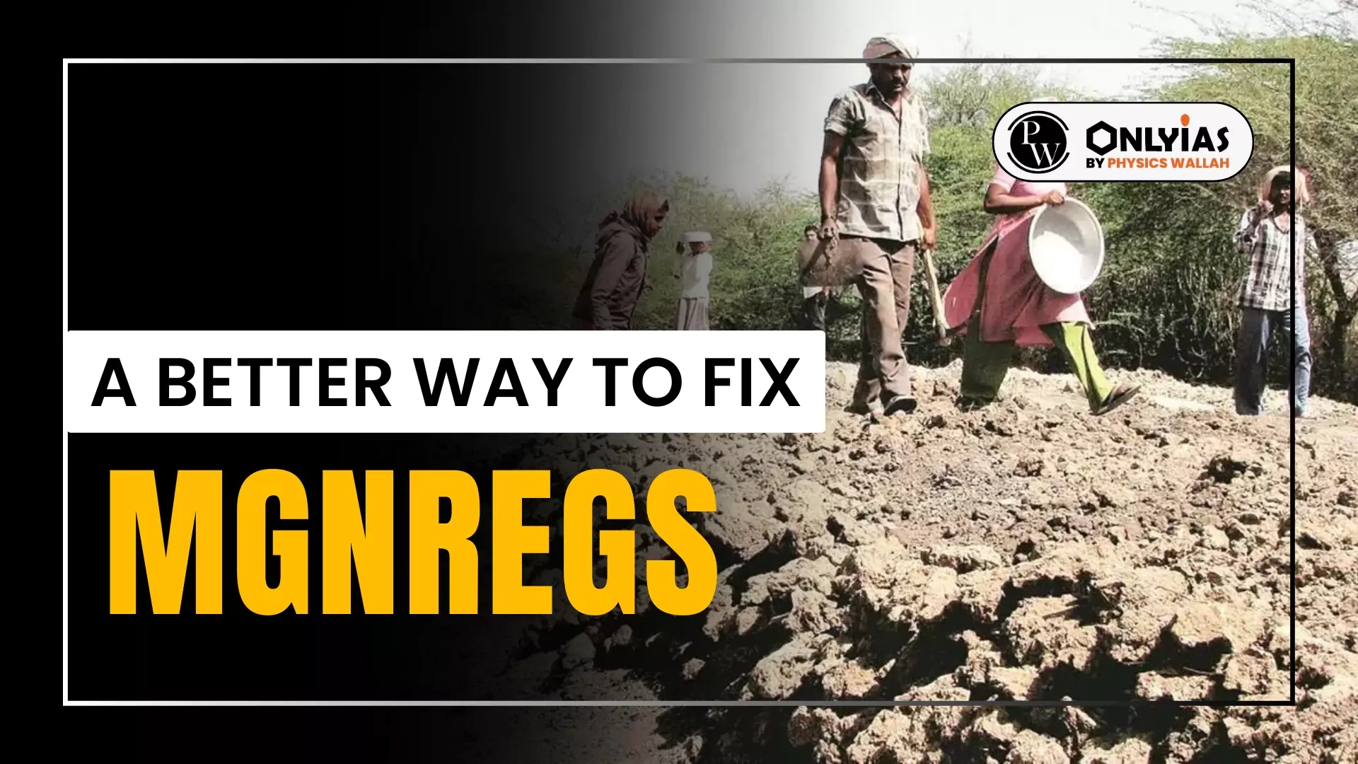 A Better Way To Fix MGNREGS - PWOnlyIAS