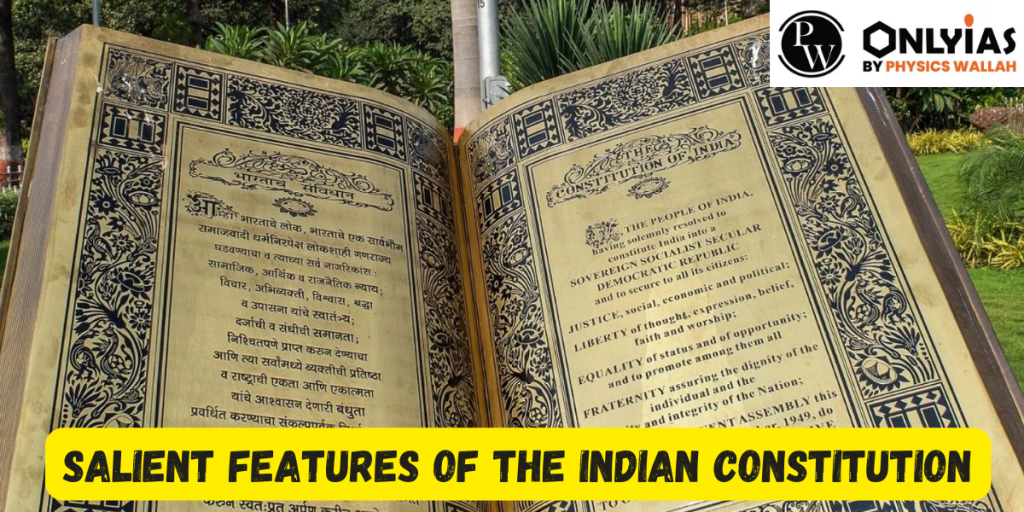 Salient Features Of The Indian Constitution, 18 Major Features Of ...
