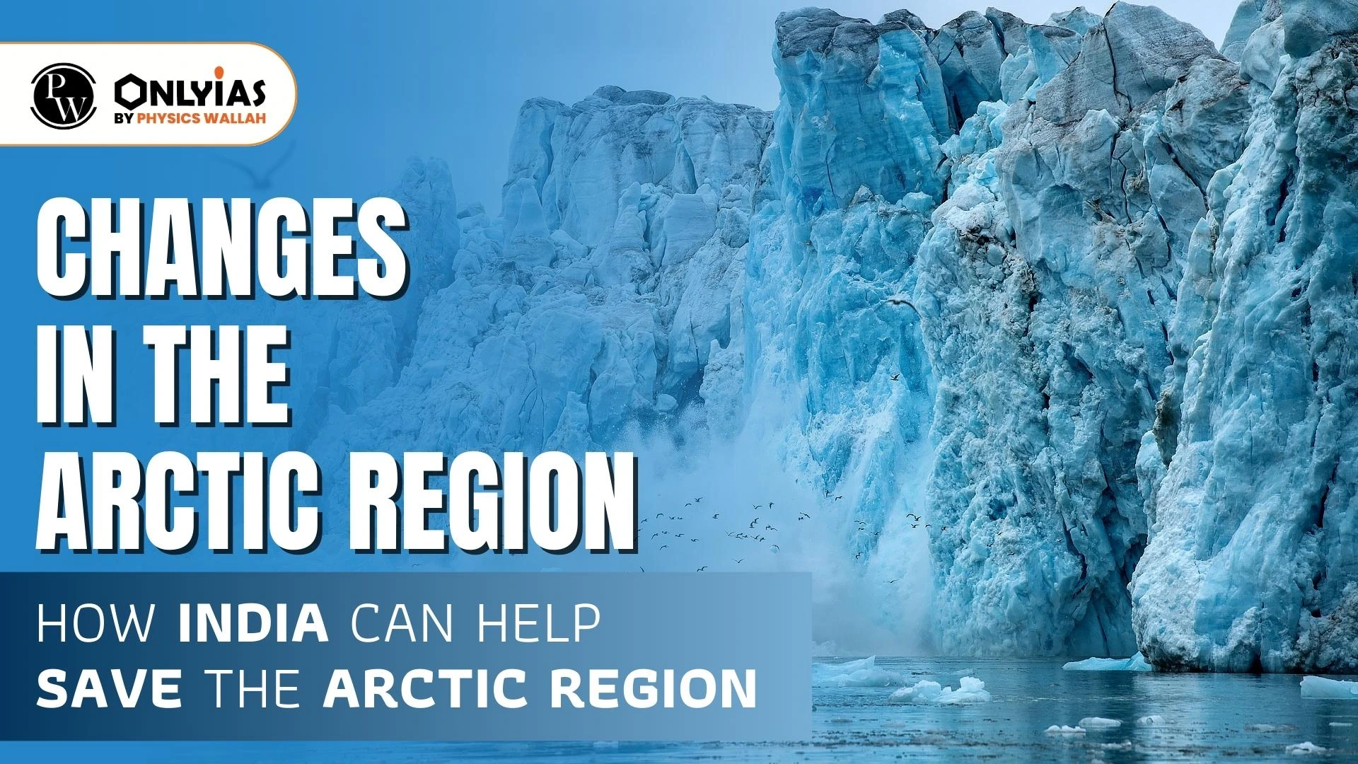 Changes In The Arctic Region: How India Can Help Save The Arctic Region ...