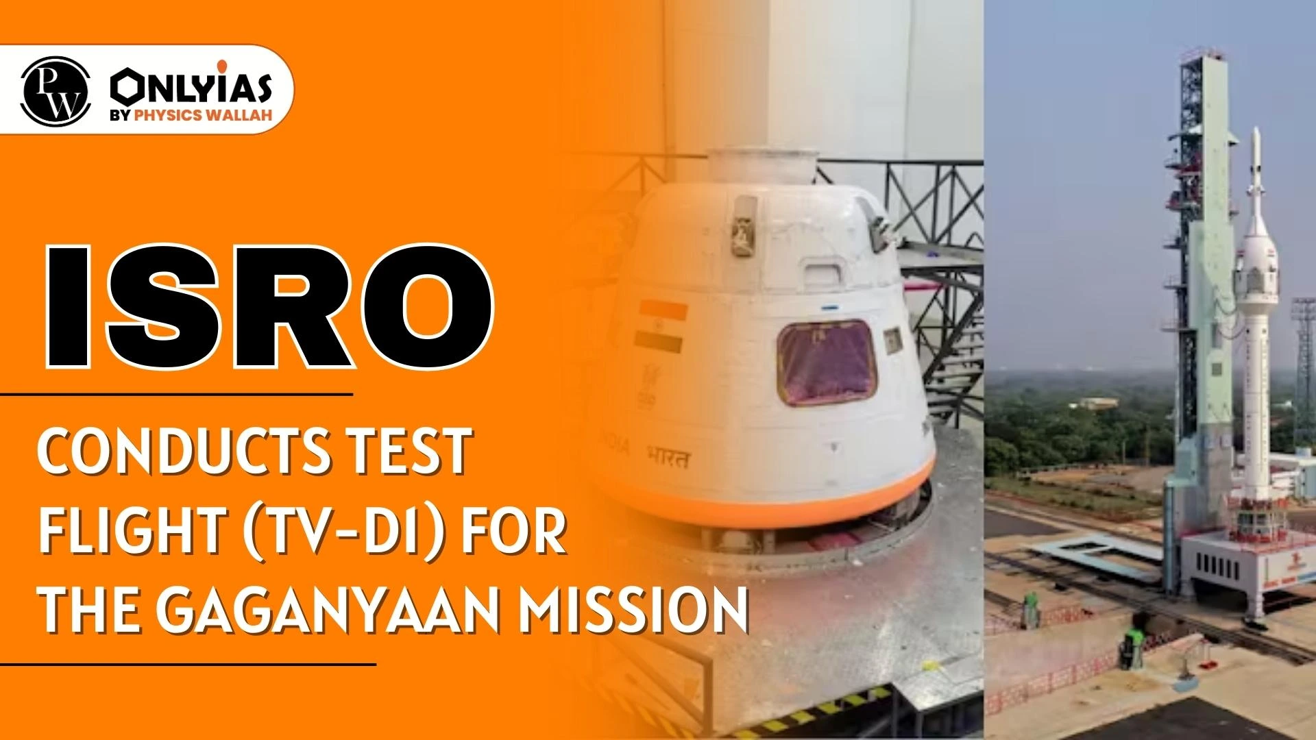 ISRO Conducts Test Flight (TV-D1) For The Gaganyaan Mission - PWOnlyIAS