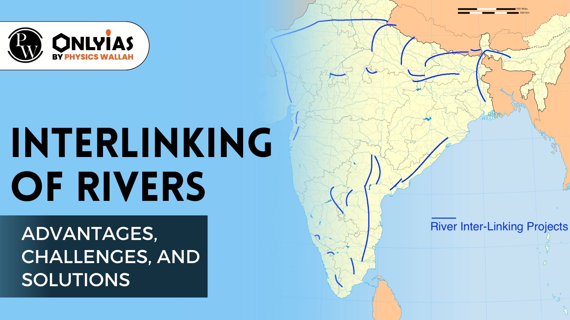 Interlinking Of Rivers—Advantages, Challenges, And Solutions - PWOnlyIAS Interlinking Of Rivers—Advantages, Challenges, And Solutions - PWOnlyIAS
