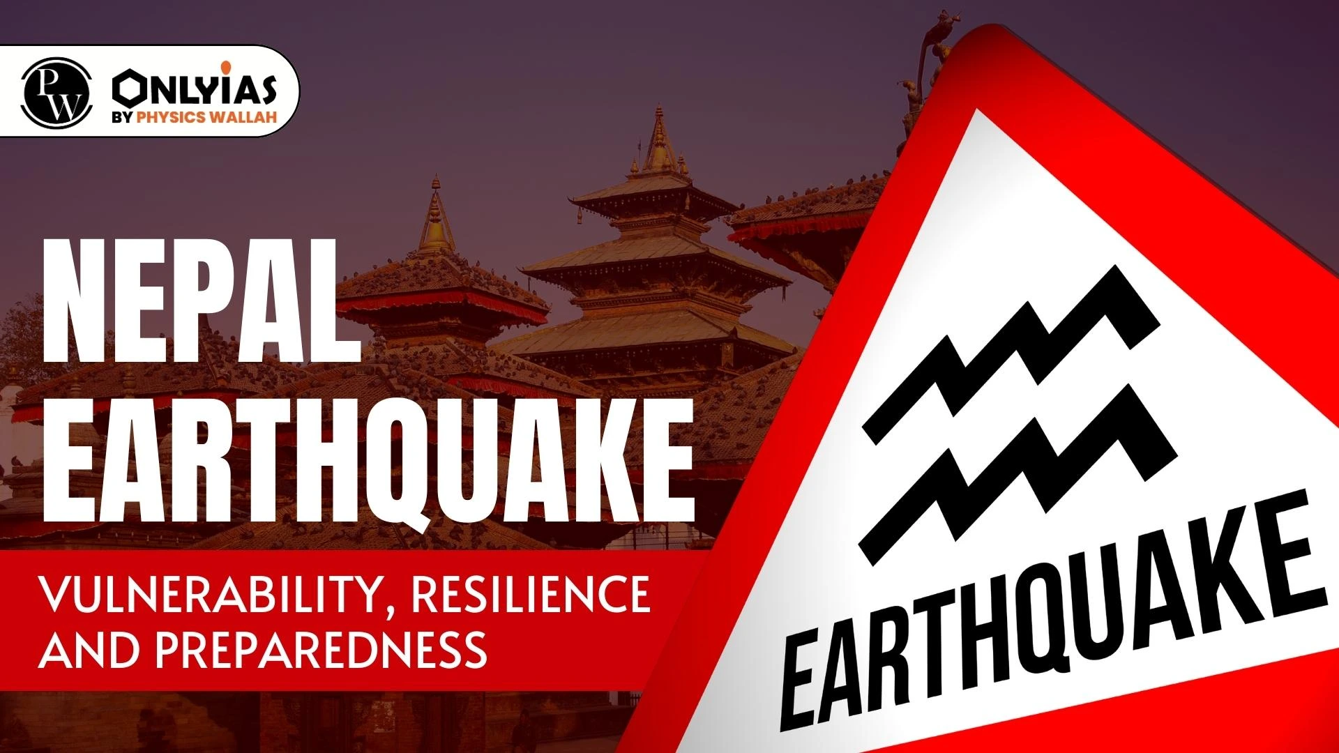 Nepal Earthquake: Vulnerability, Resilience And Preparedness - PWOnlyIAS