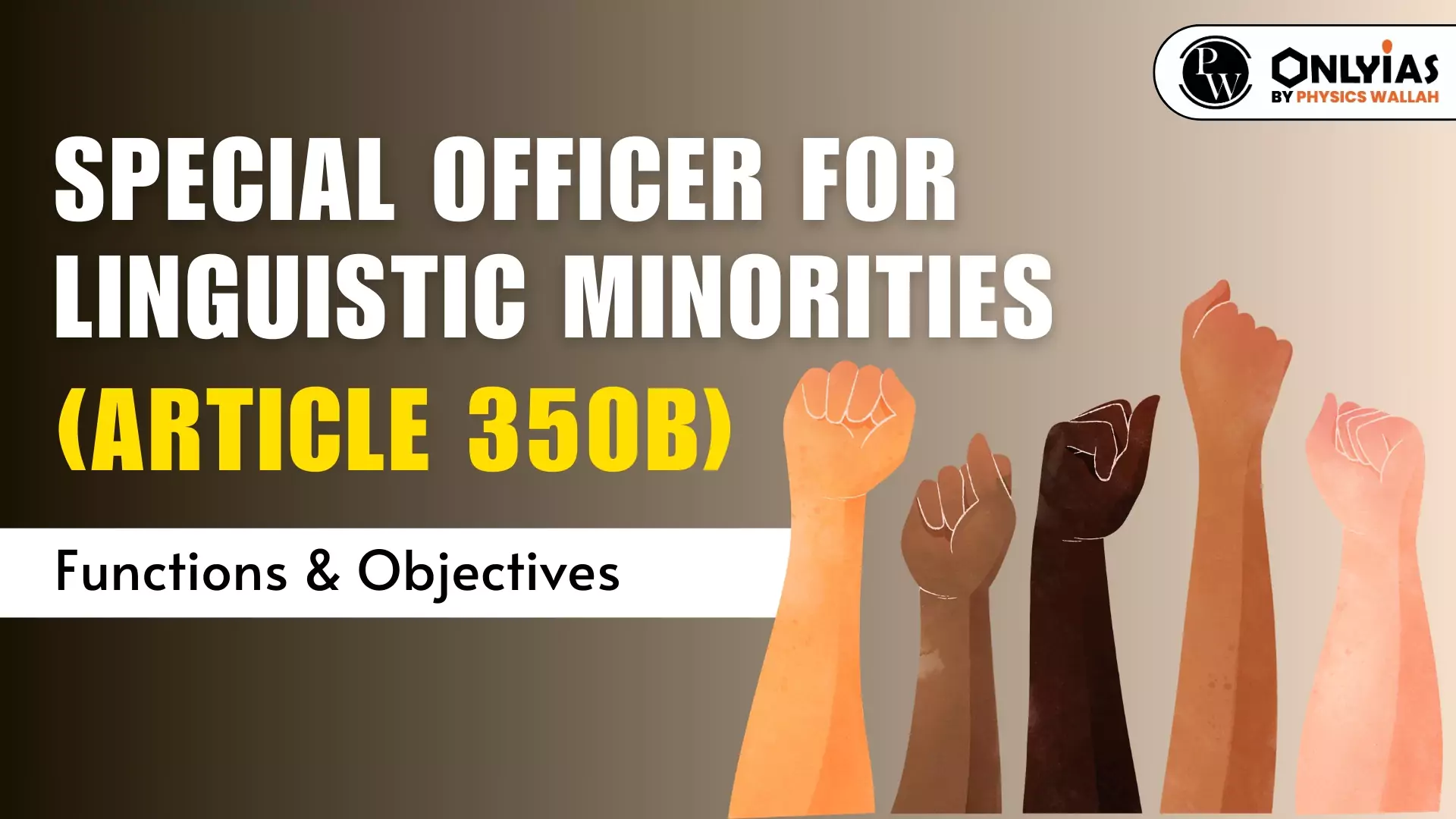Special Officer For Linguistic Minorities (Article 350B) - Functions ...