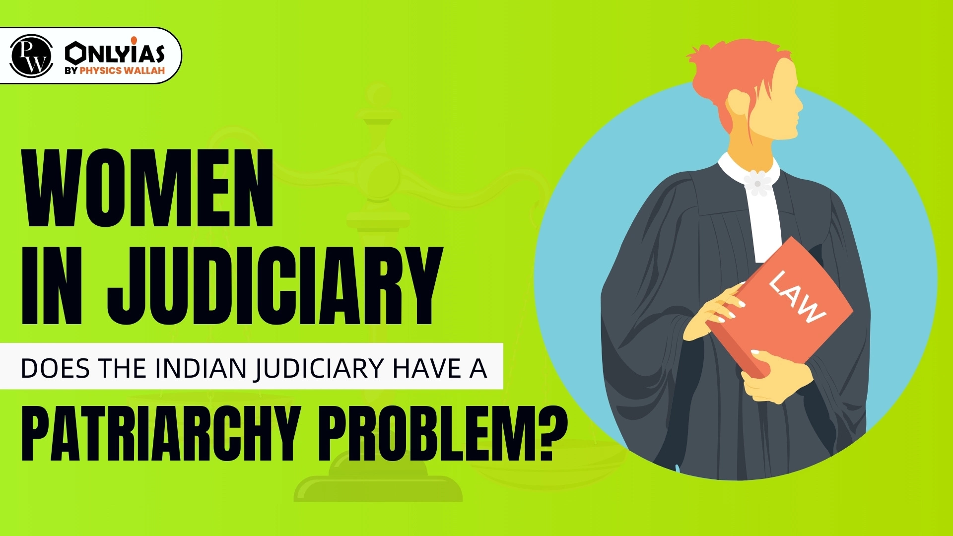 Women In Judiciary - Does The Indian Judiciary Have A Patriarchy ...