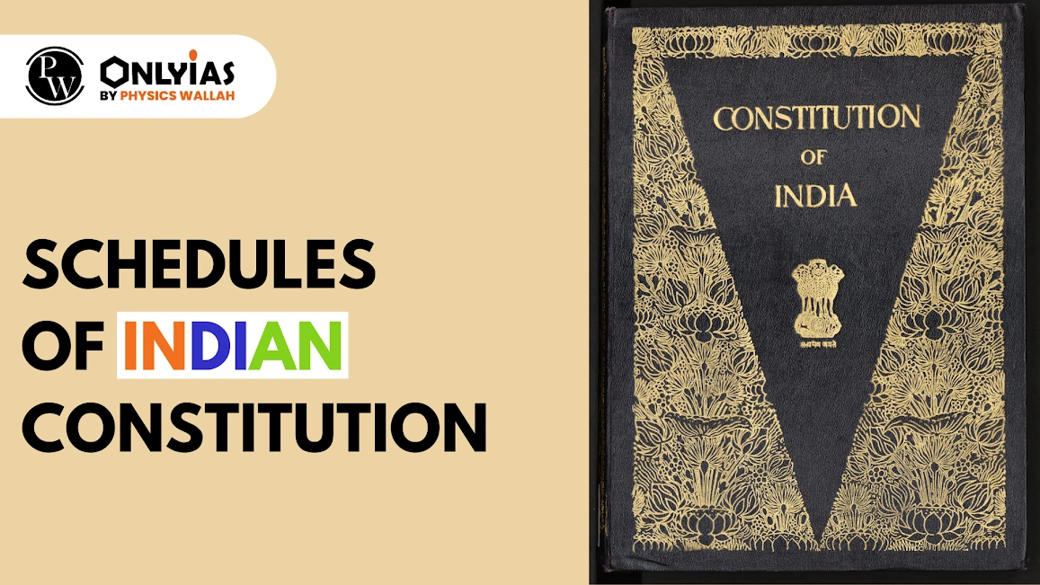 Schedules Of Indian Constitution: 12 Schedules, Governance & Democracy ...