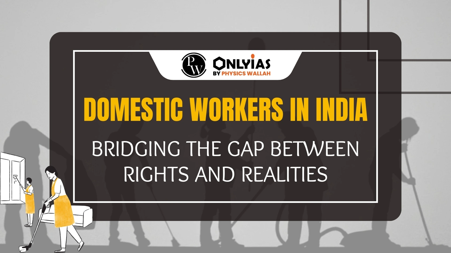 Domestic Workers In India: Bridging The Gap Between Rights And ...