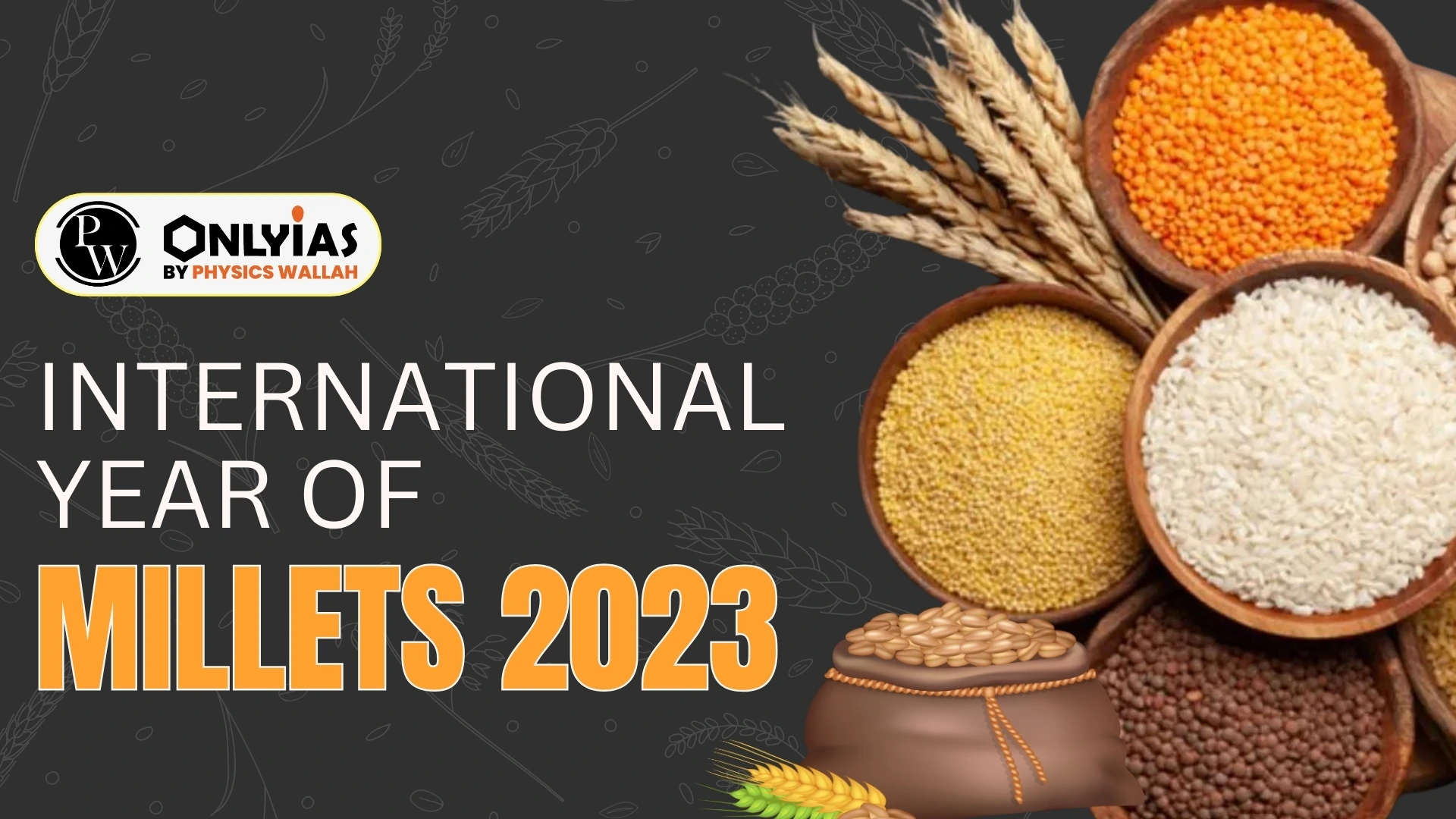 International Year Of Millets 2023 - PWOnlyIAS