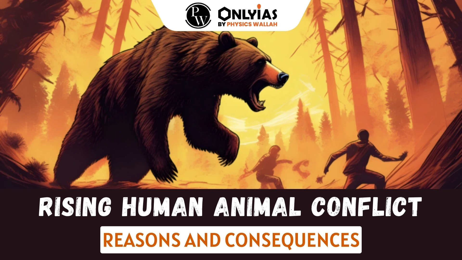 Rising Human Animal Conflict: Reasons And Consequences - PWOnlyIAS