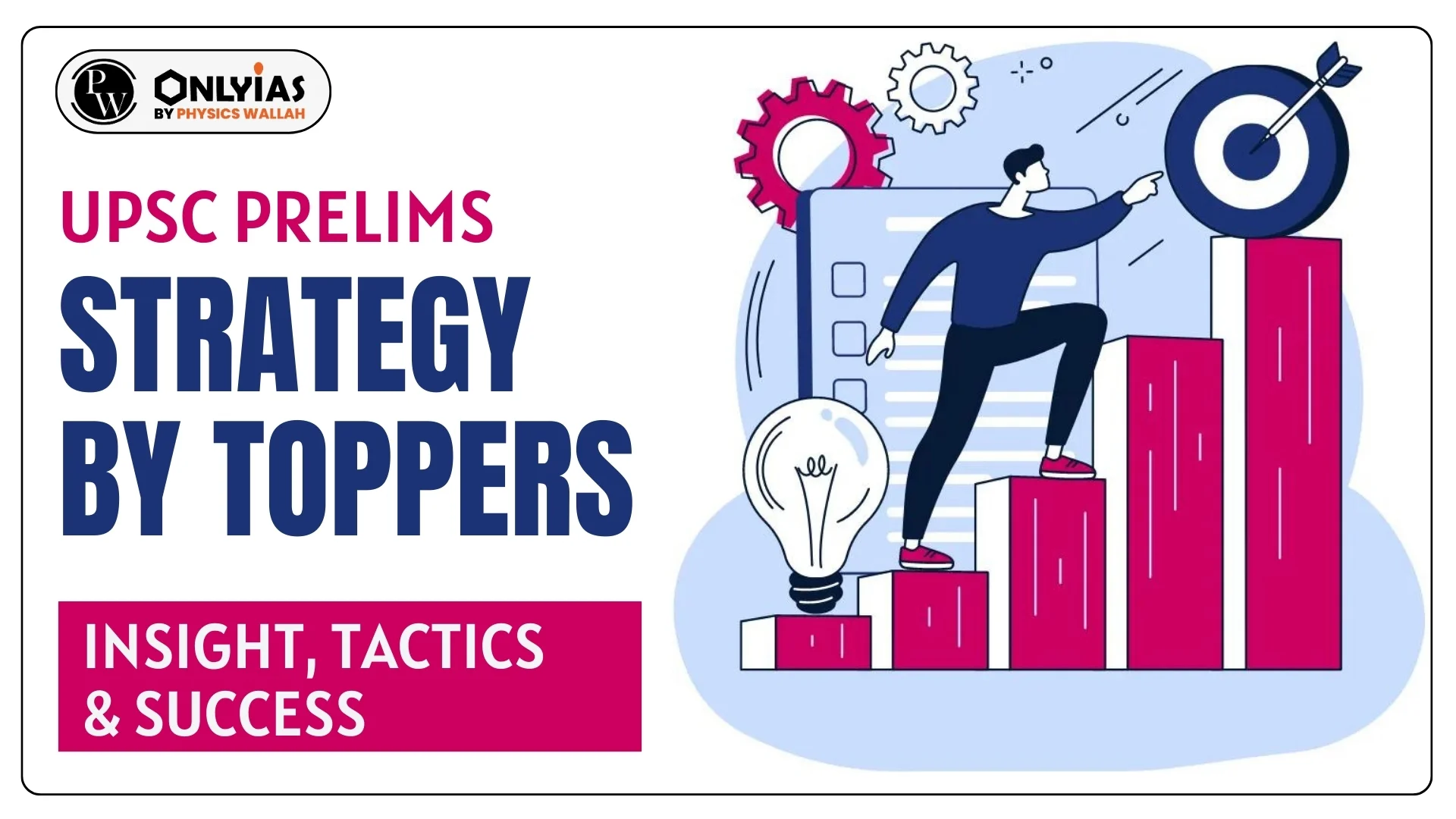 UPSC Prelims Strategy By Toppers: Insight, Tactics & Success - PWOnlyIAS