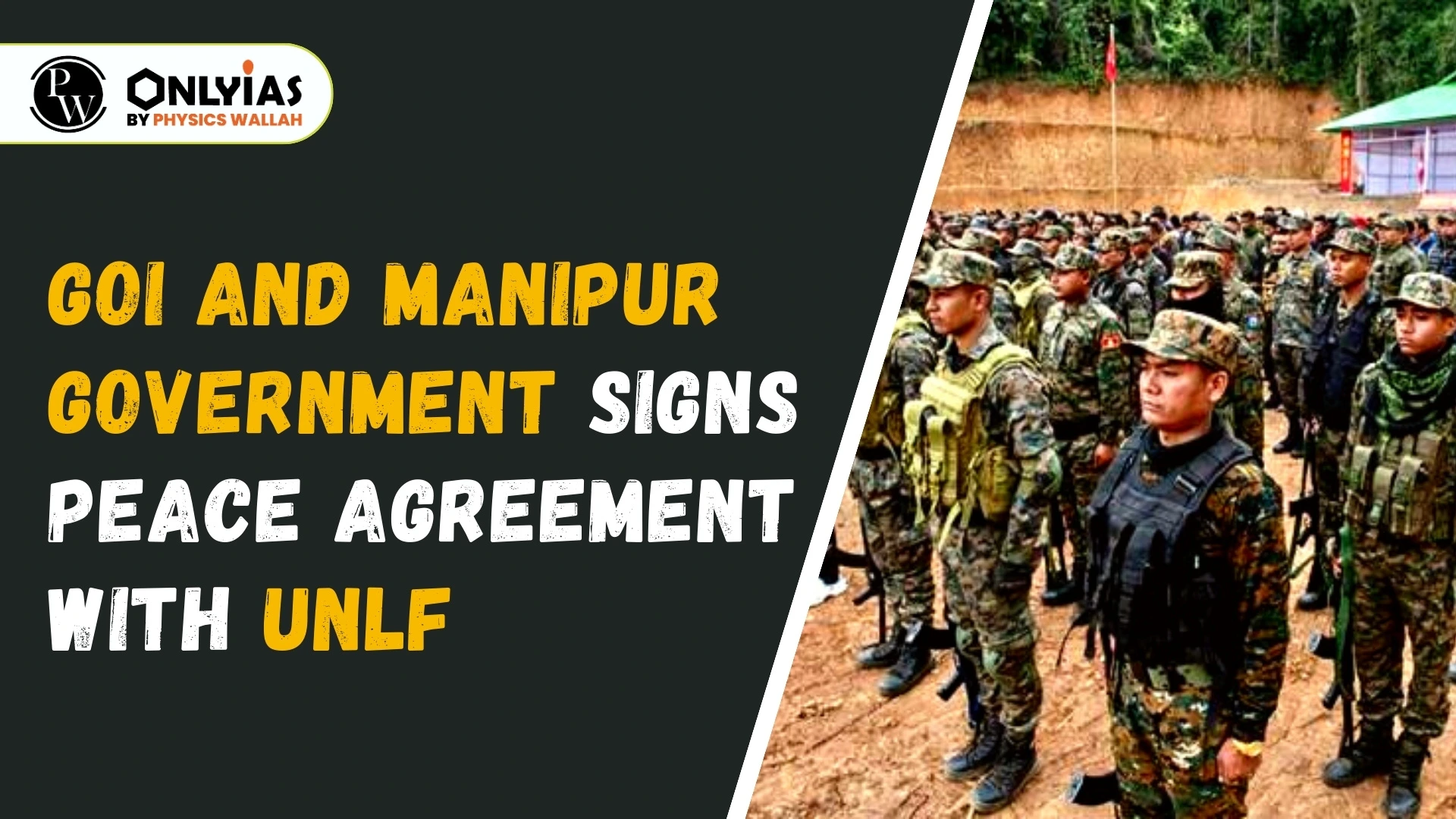 GoI And Manipur Government Signs Peace Agreement With UNLF - PWOnlyIAS