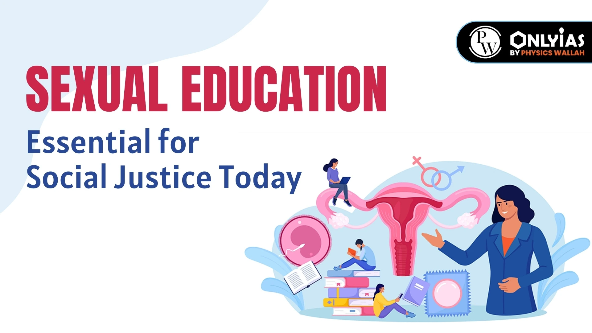Sexual Education: Essential For Social Justice Today - PWOnlyIAS