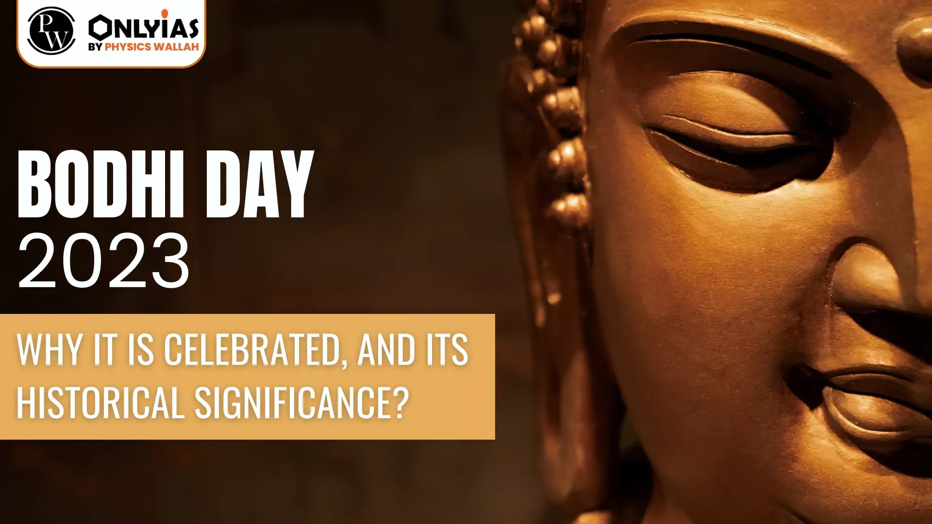 Bodhi Day 2023: Why It Is Celebrated, And Its Historical Significance? - PWOnlyIAS