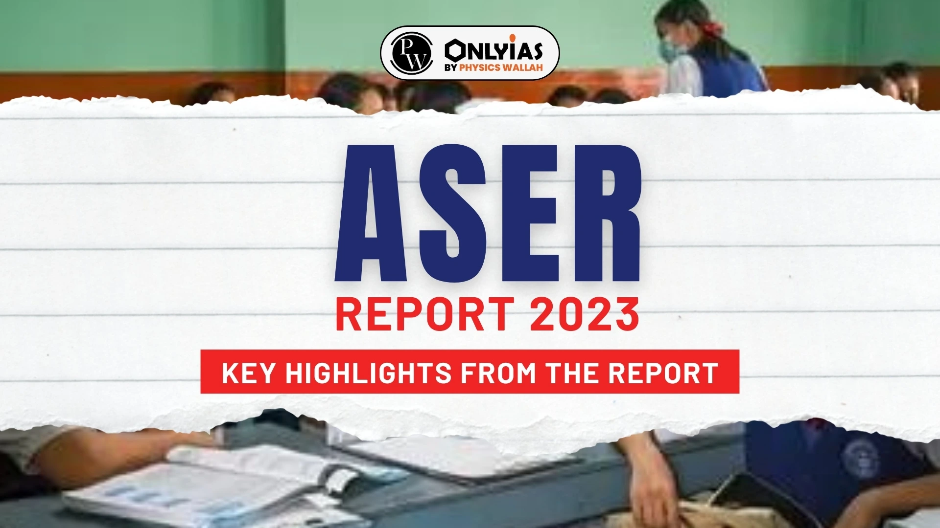 ASER Report 2023: Key Highlights From The Report - PWOnlyIAS