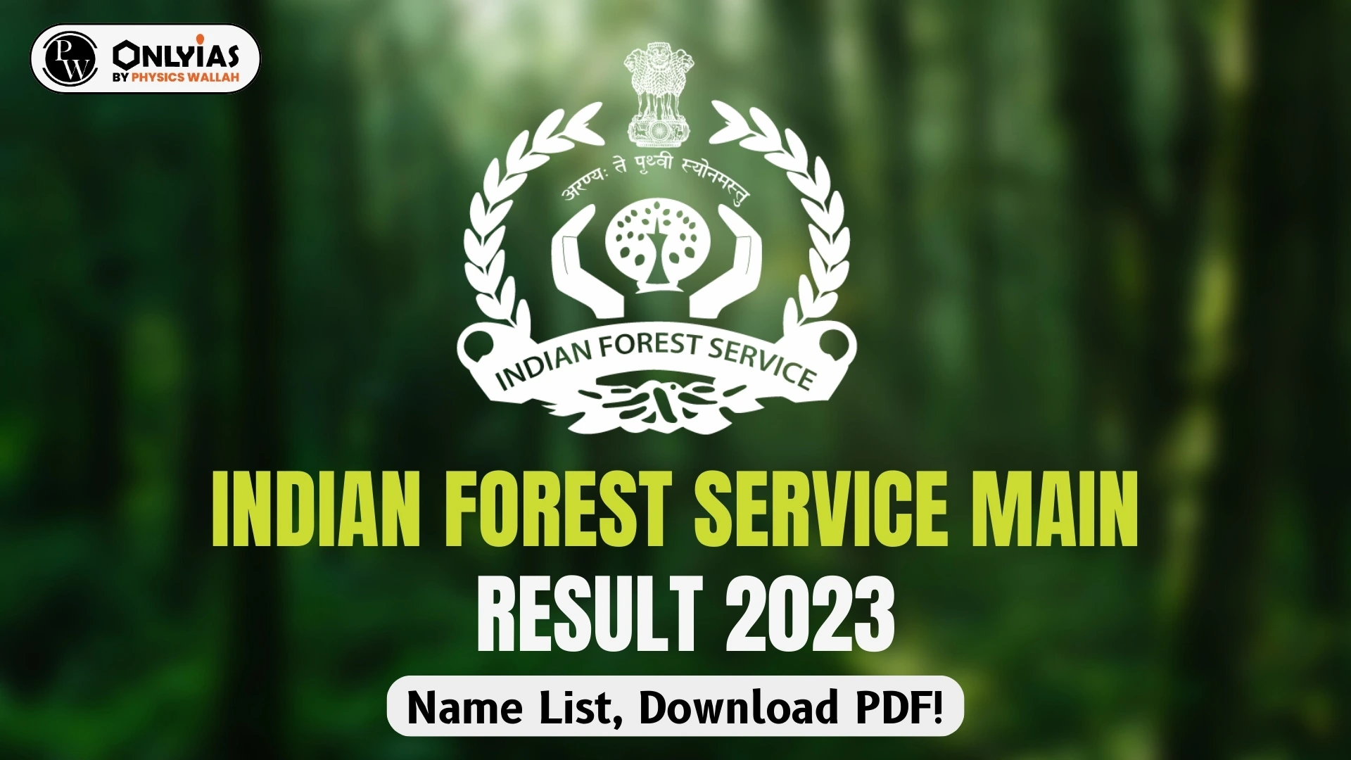 Indian Forest Service Main Result 2023: Name List, Download PDF ...