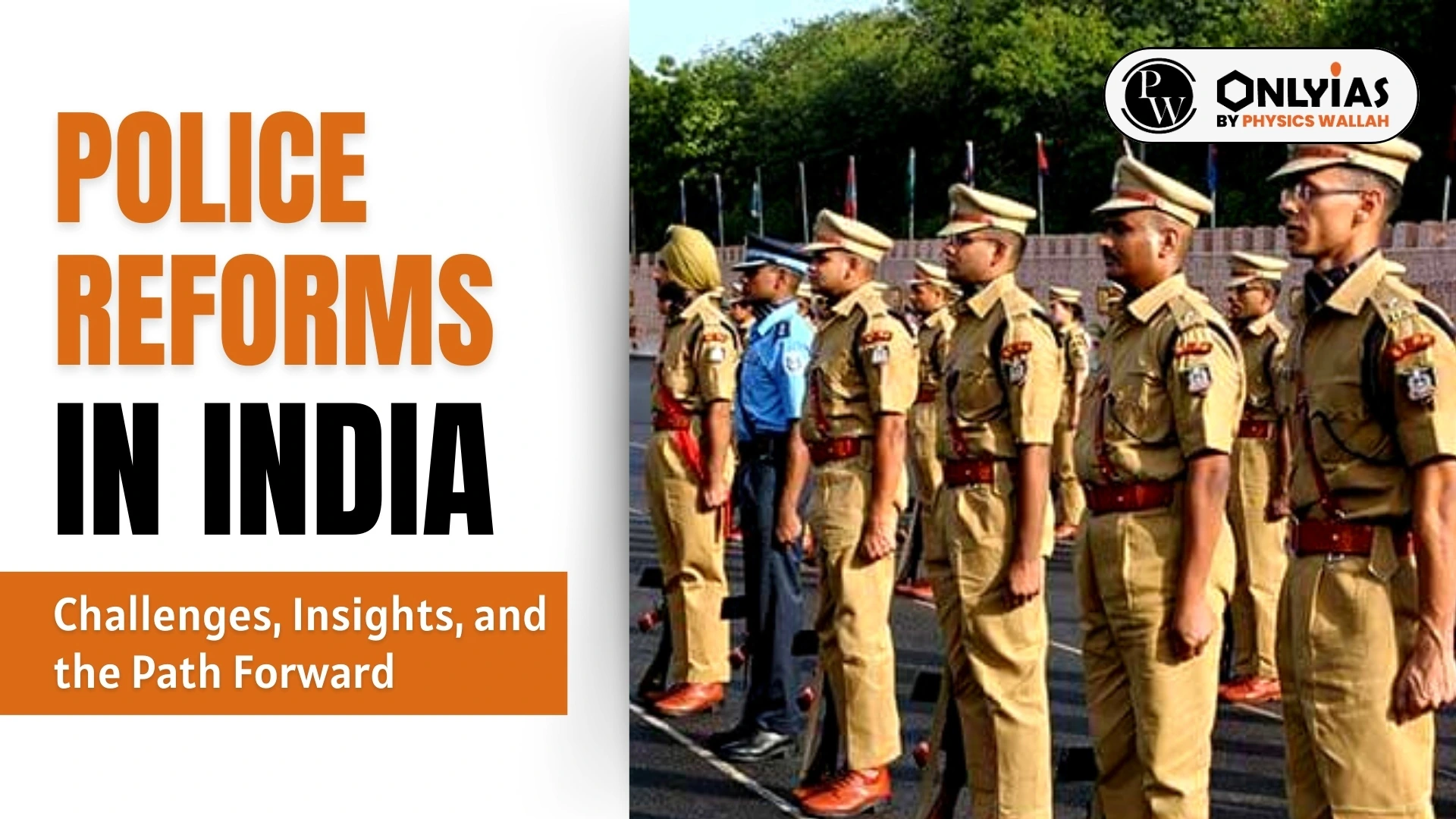 Police Reforms In India: Challenges, Insights, And The Path Forward - PWOnlyIAS