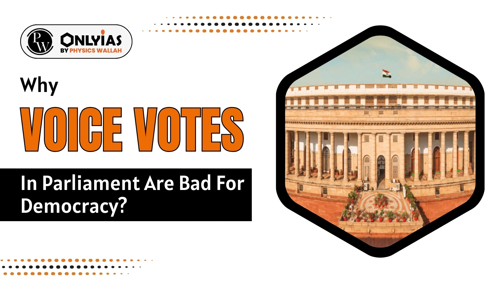 Why Voice Votes In Parliament Are Bad For Democracy? - PWOnlyIAS