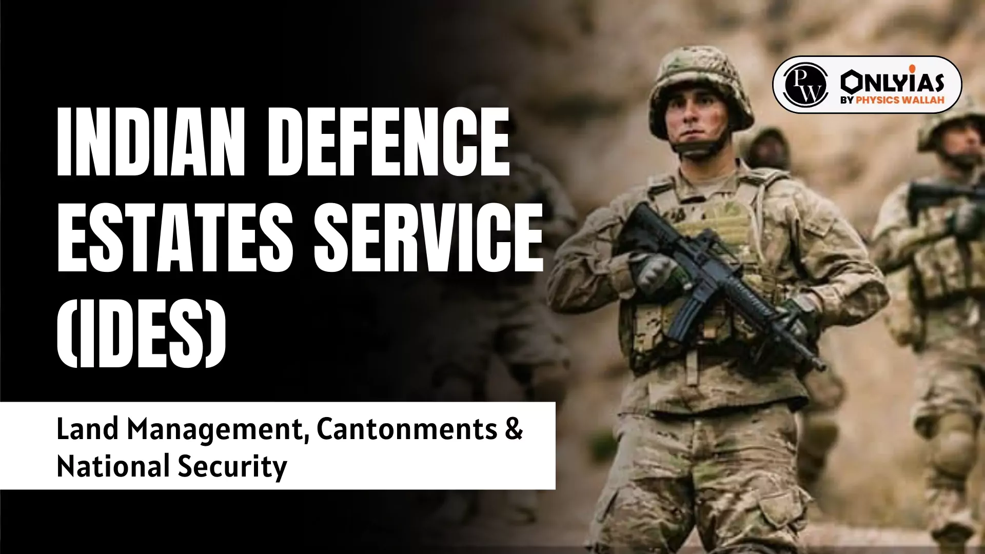 Indian Defence Estates Service (IDES): Land Management, Cantonments ...