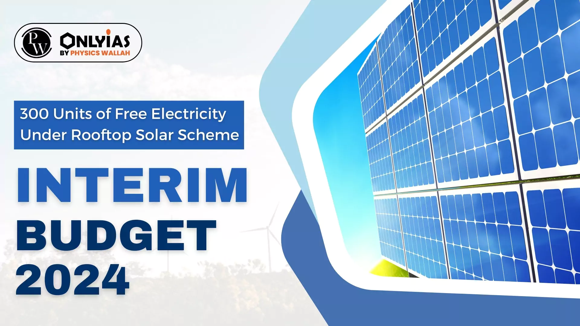 300 Units Free Electricity Under Rooftop Solar Scheme: Interim Budget ...
