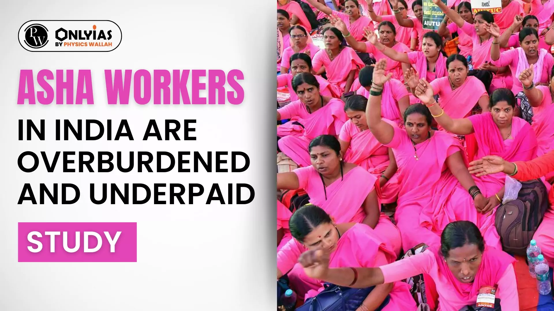ASHA Workers In India Are Overburdened And Underpaid: Study - PWOnlyIAS