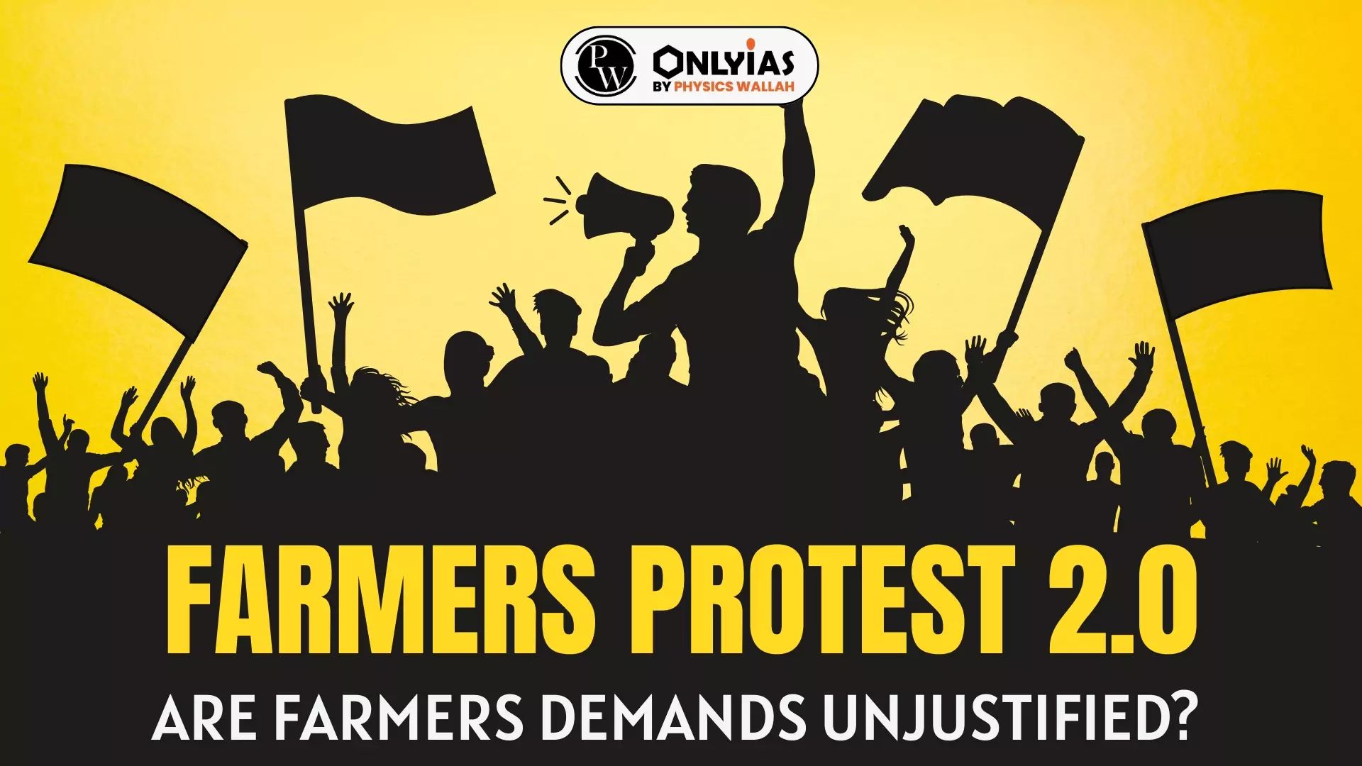 Farmers Protest 2.0: Are Farmers Demands Unjustified? - PWOnlyIAS
