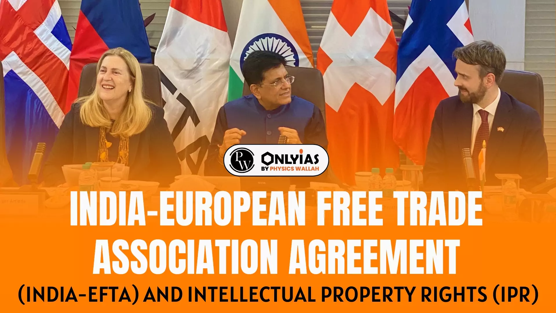 India-European Free Trade Association Agreement (India-EFTA) And Intellectual Property Rights ...