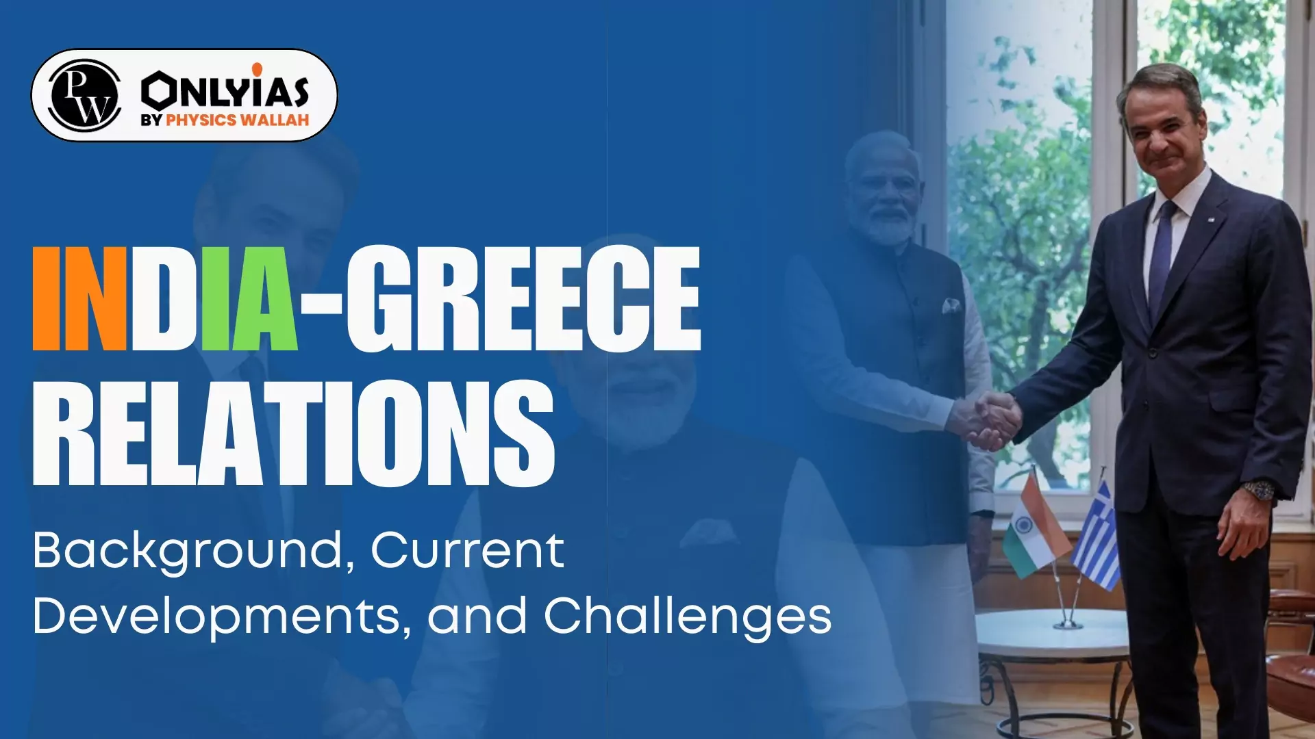 India-Greece Relations: Background, Current Developments, And ...