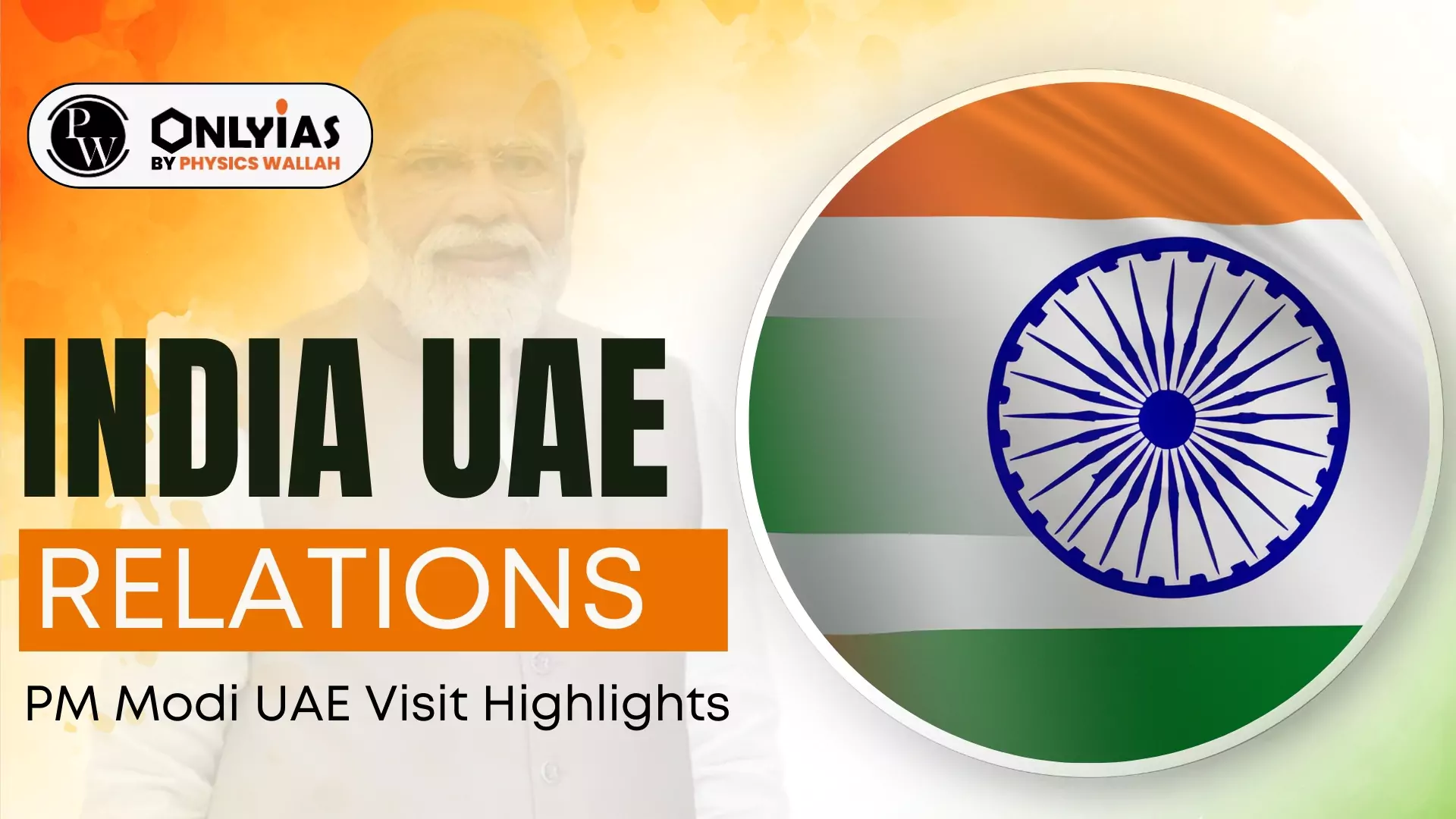 India UAE Relations: PM Modi UAE Visit Highlights - PWOnlyIAS