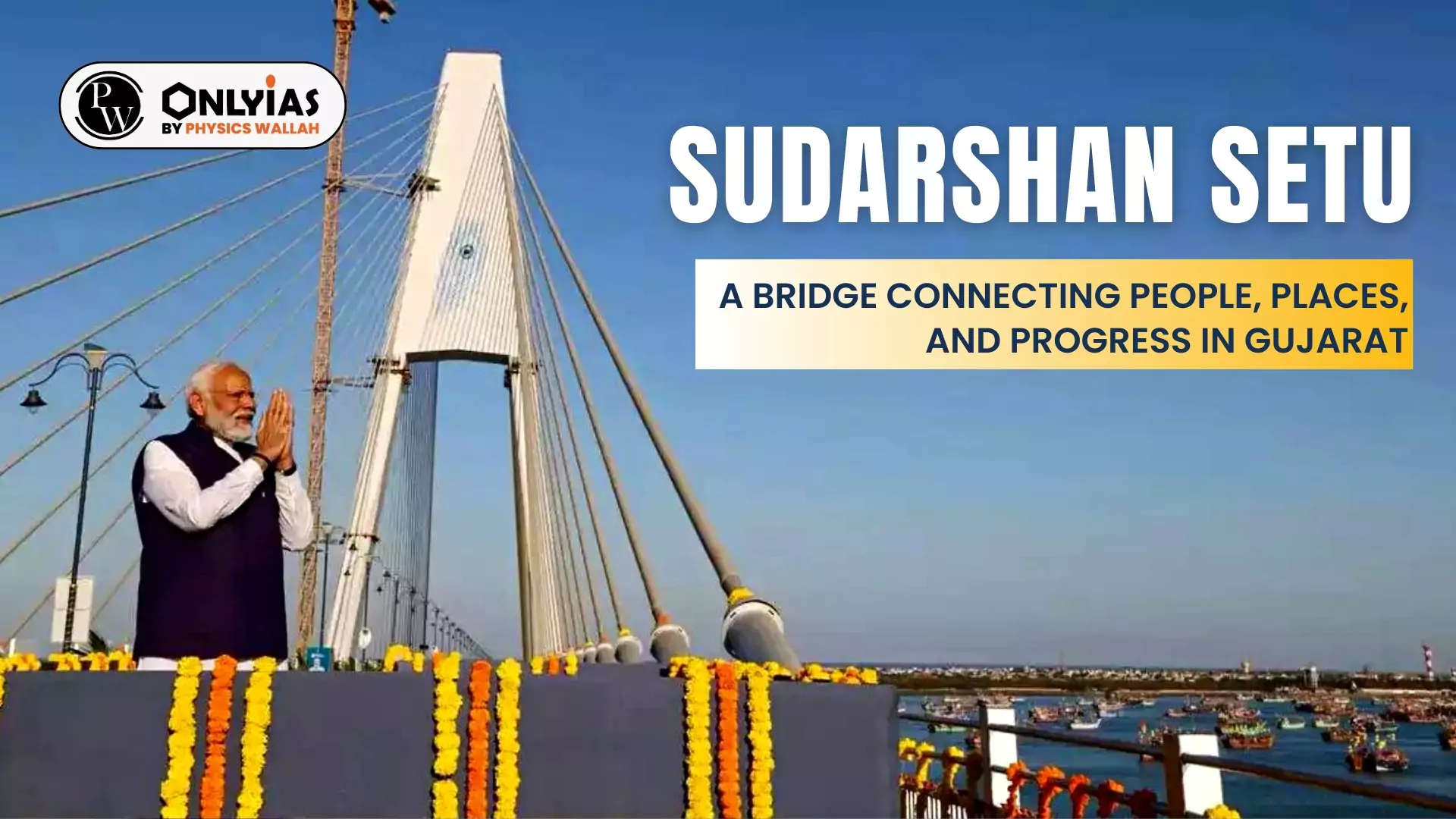 Sudarshan Setu: A Bridge Connecting People, Places, And Progress In Gujarat - PWOnlyIAS