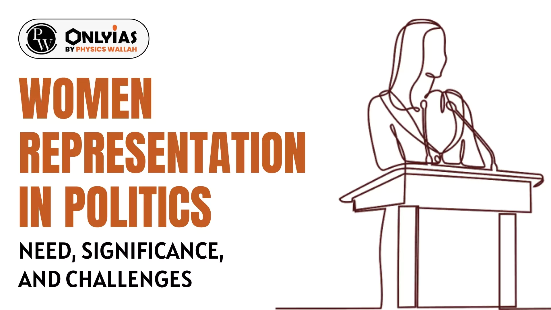 Women Representation In Politics Need Significance And Challenges