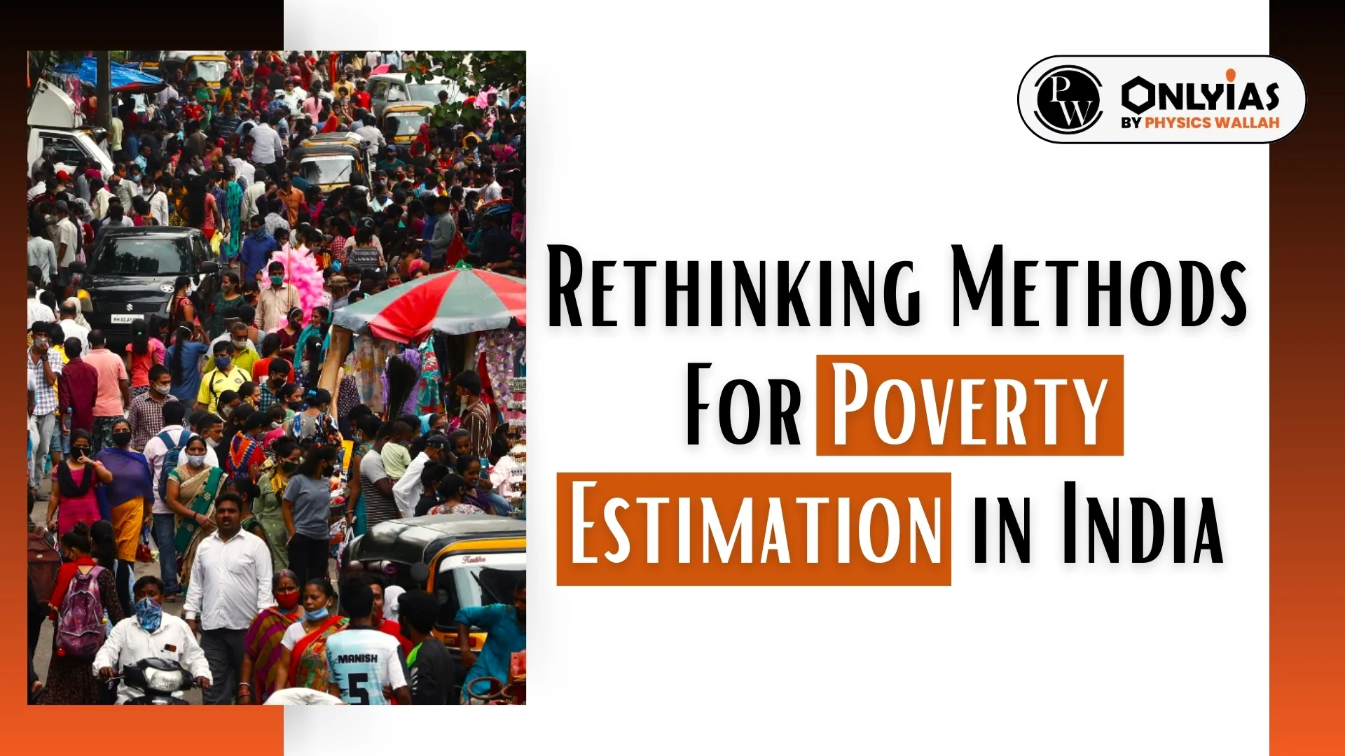 Rethinking Methods For Poverty Estimation In India - PWOnlyIAS