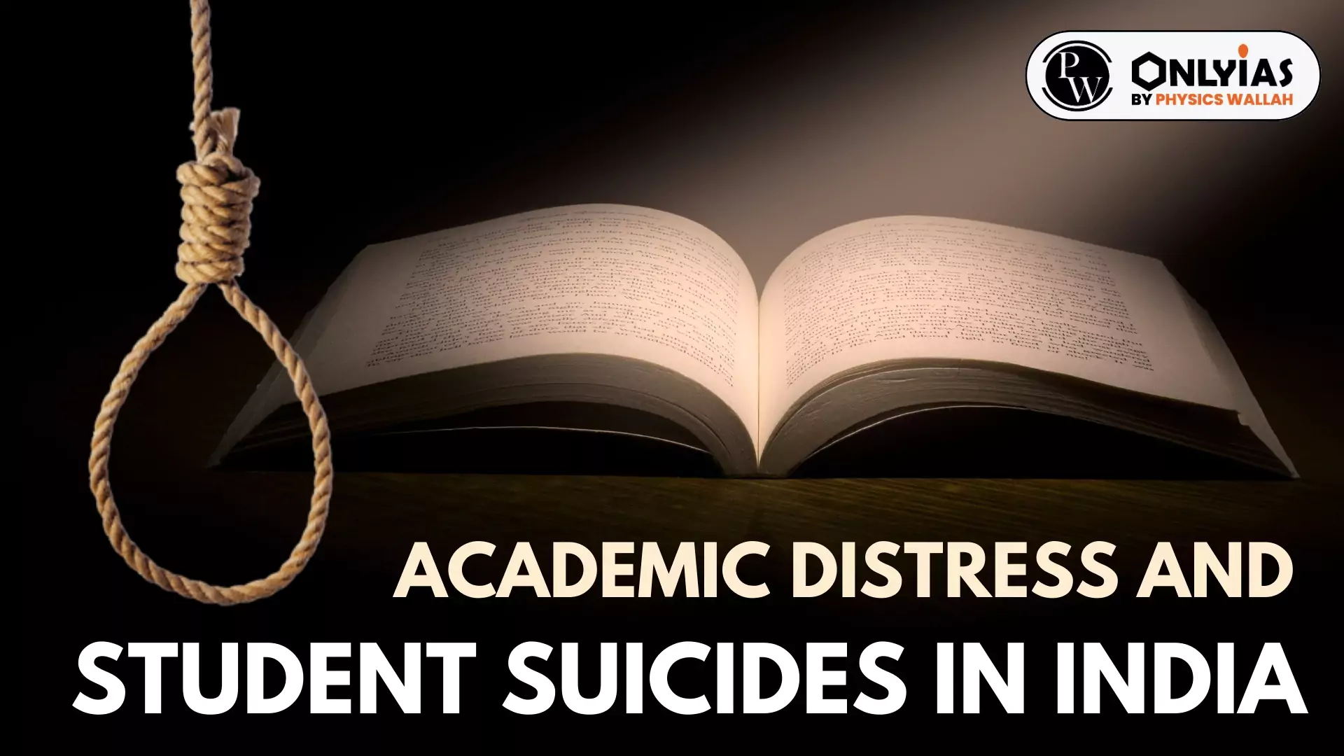 Academic Distress And Student Suicides In India - PWOnlyIAS