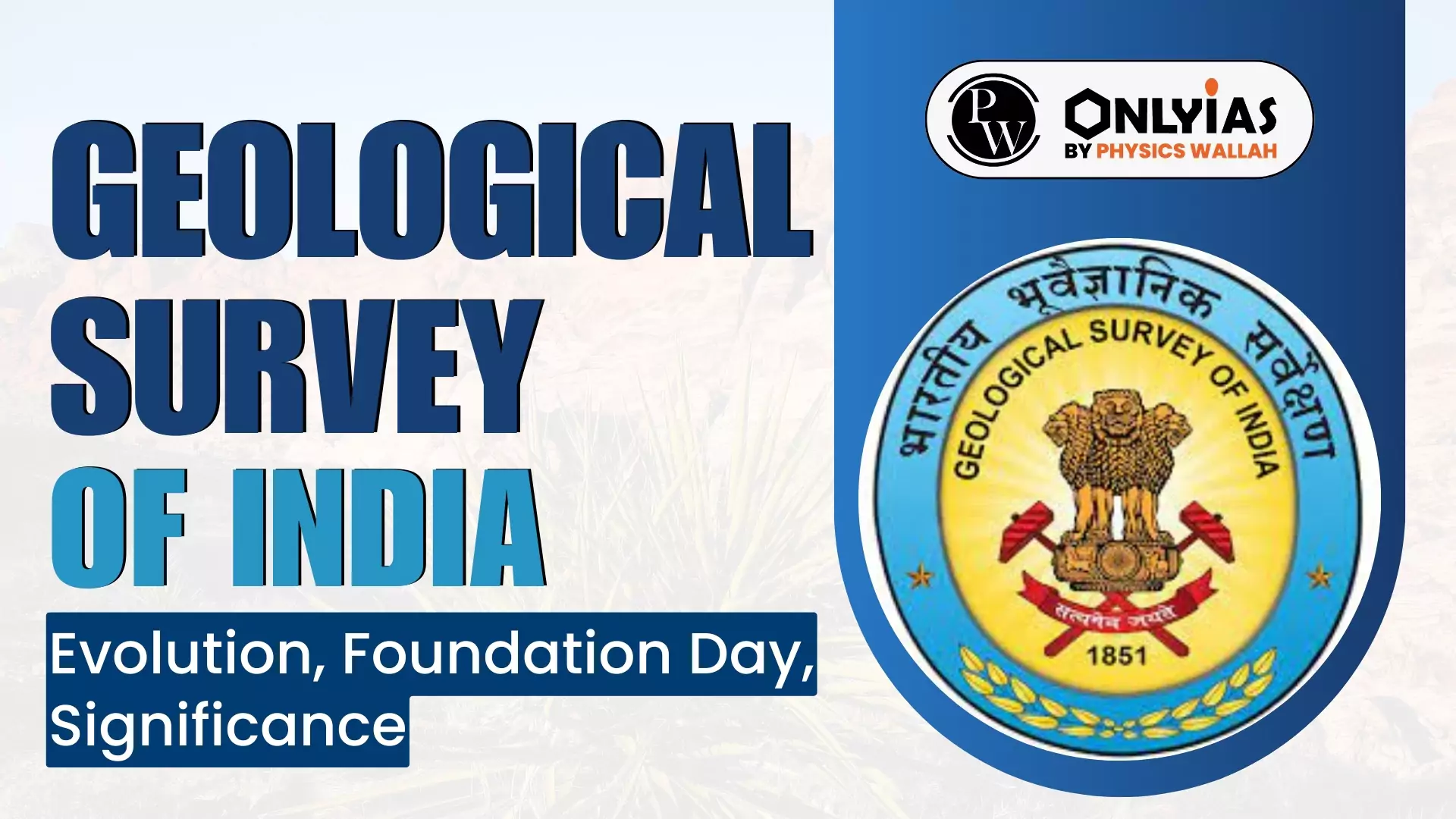 Geological Survey Of India: Evolution, Foundation Day, Significance - PWOnlyIAS