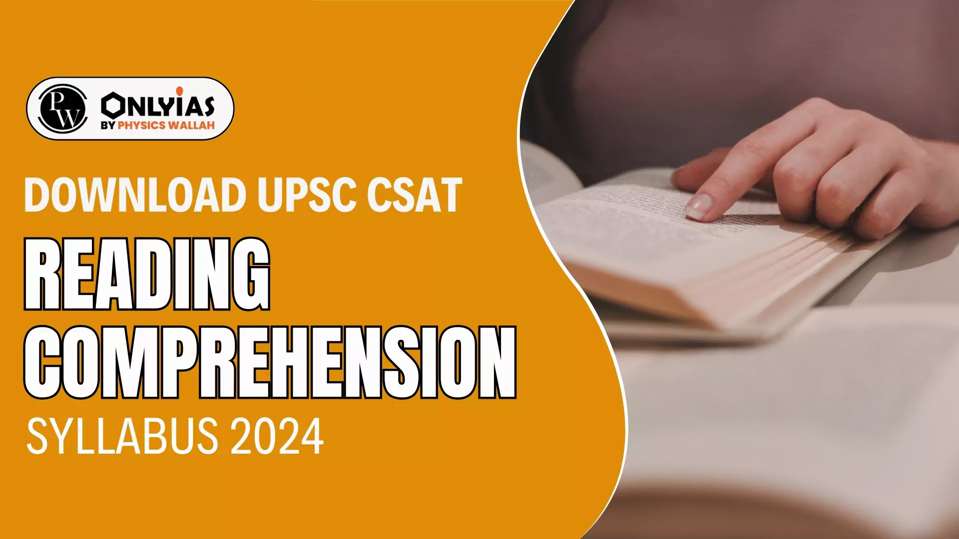 Download UPSC CSAT Reading Comprehension Syllabus 2024 - PWOnlyIAS