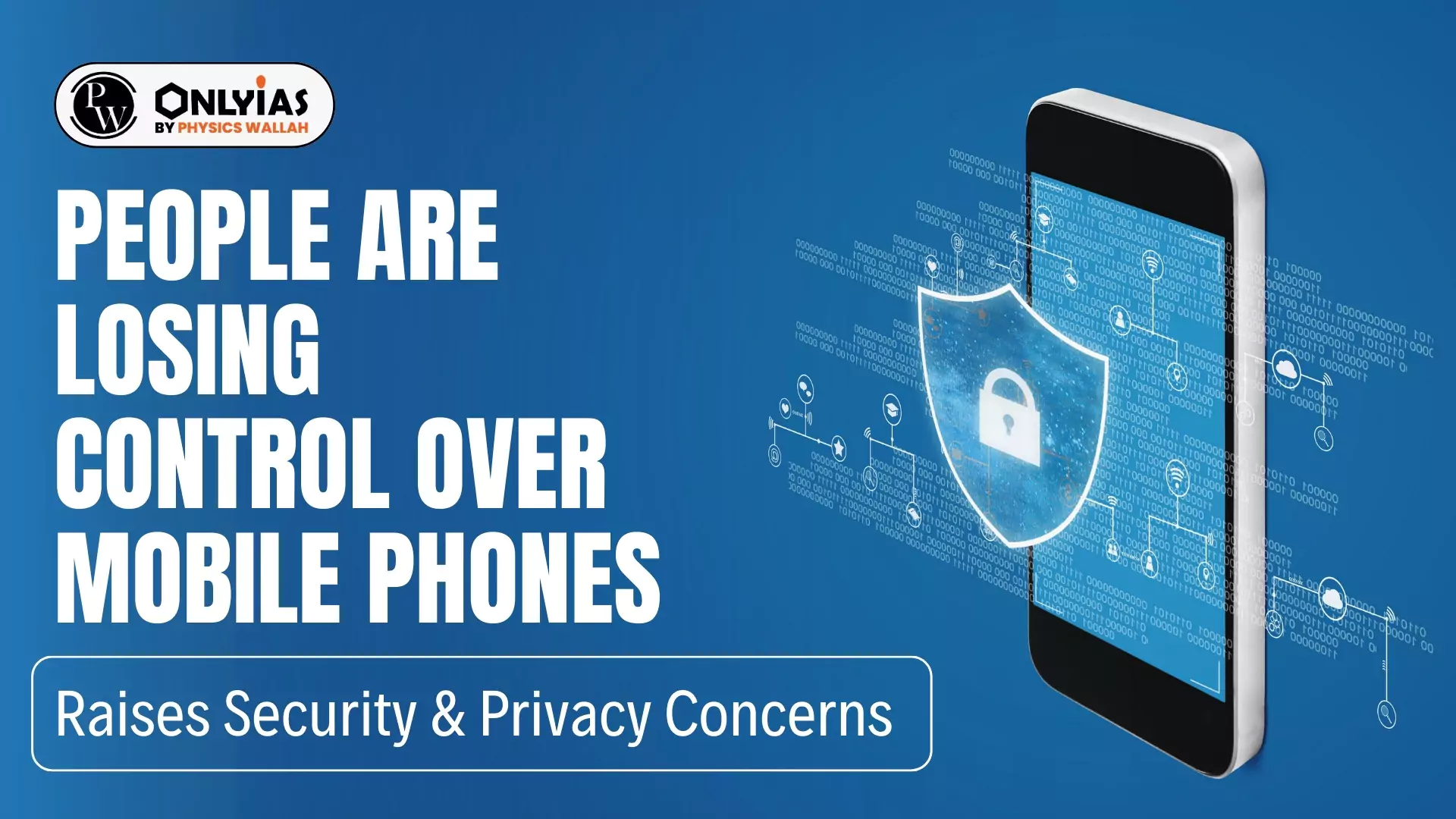 People Are Losing Control Over Mobile Phones Raises Security & Privacy ...