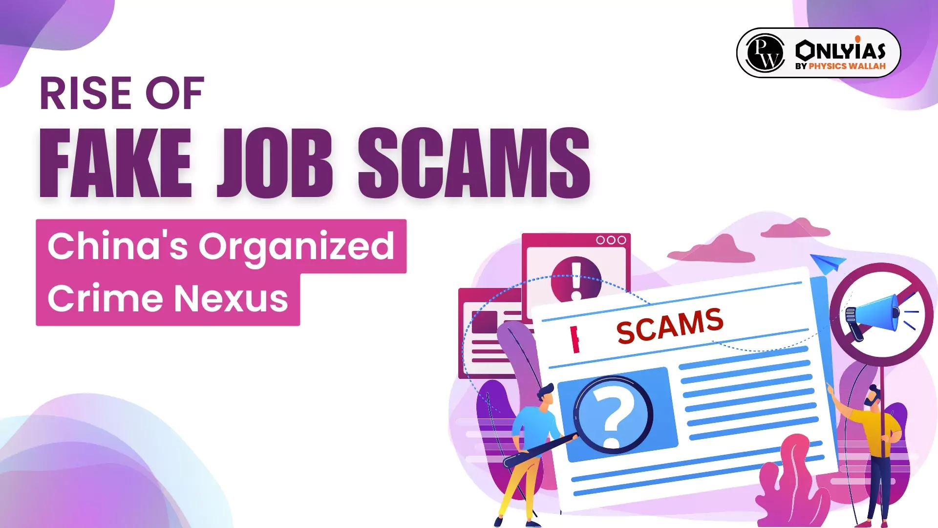 Rise Of Fake Job Scams: China's Organized Crime Nexus - PWOnlyIAS