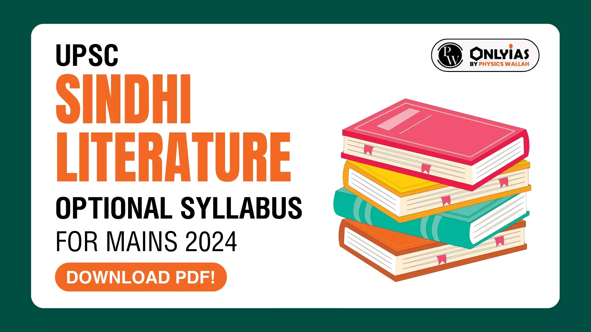UPSC Sindhi Literature Optional Syllabus For Mains 2024, Download PDF - PWOnlyIAS
