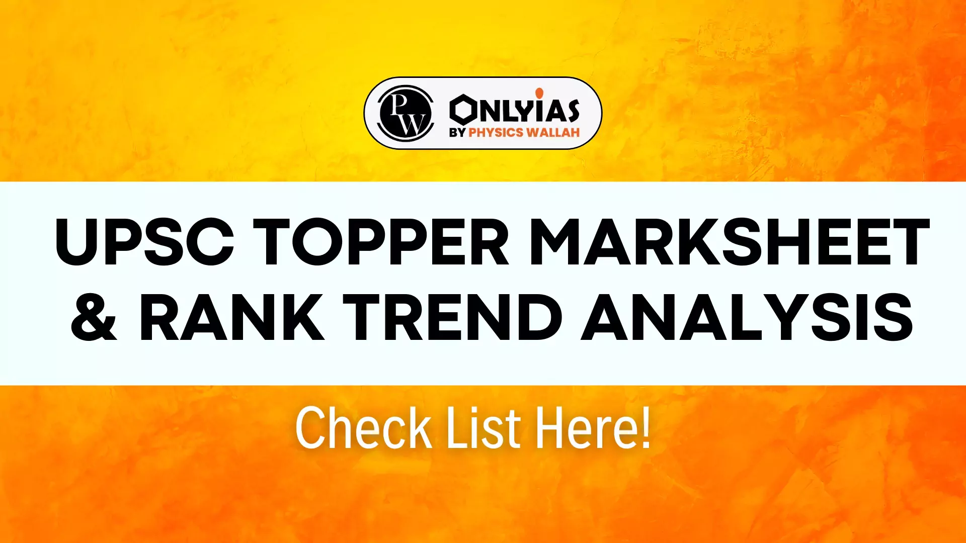 UPSC Topper Marksheet 2024 & Rank Trend Analysis, Check List Here! - PWOnlyIAS